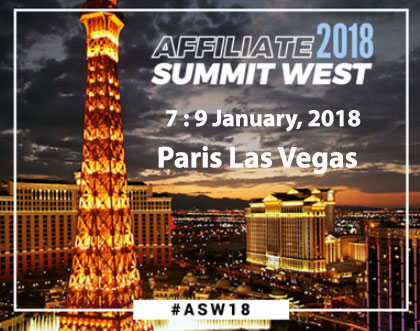 Affiliate Summit West 2018 | Jan 7-9, 2018, Las Vegas, Paris