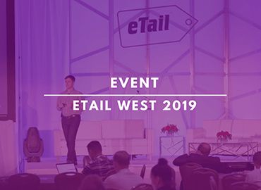 ETail West 2019 Conference | Digital Marketing Community